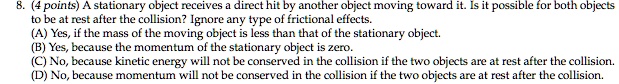 Solved 4 Points A Stationary Object Receives Direct Hit By Another Object Moving Toward It Iit