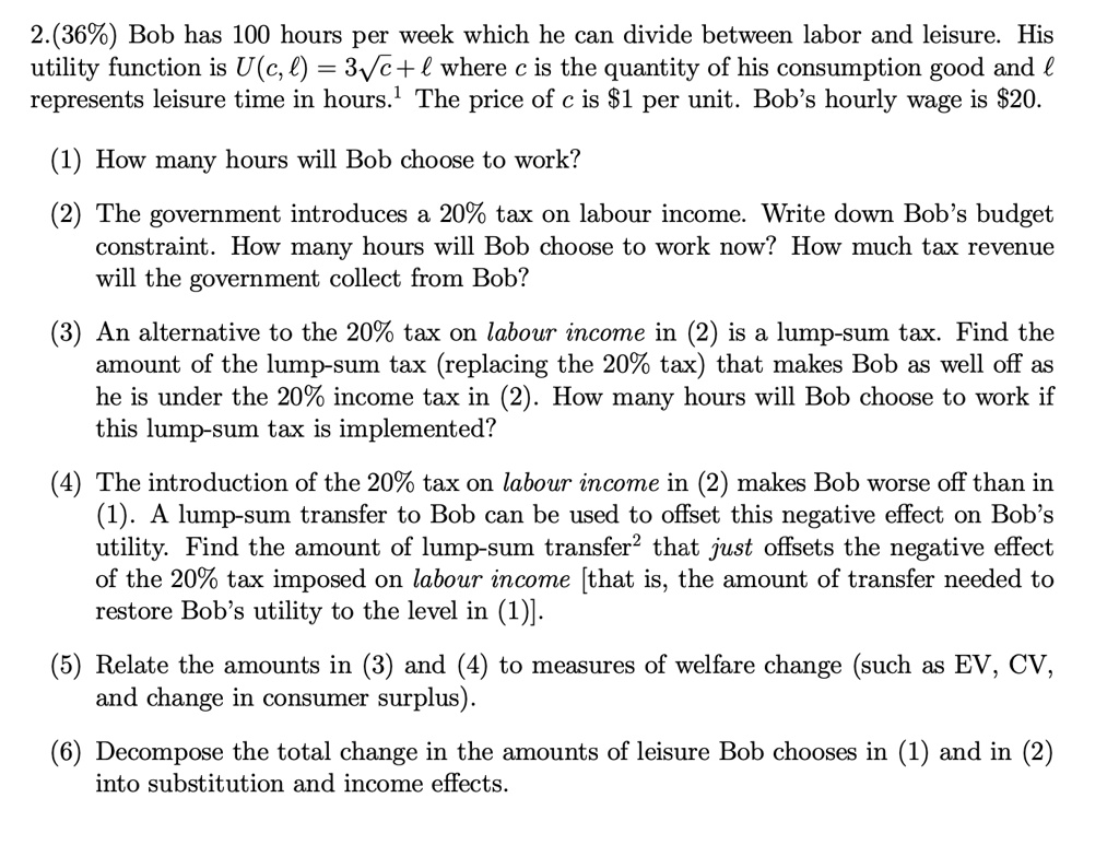 236 bob has 100 hours per week which he can divide between labor and ...