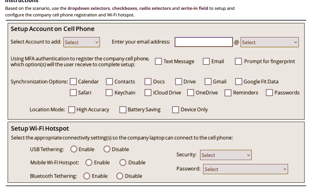 Based on the scenario, use the dropdown selectors, checkboxes, radio ... Based on the scenario, use the dropdown selectors, checkboxes, radio ...
