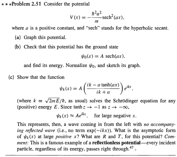 SOLVED:*#Problem 2.51 Consider the potential hla? sech? (ax), (r) where ...