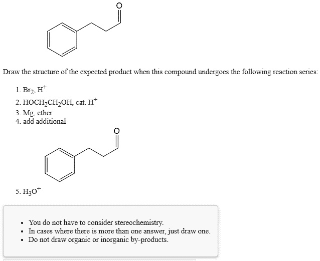 draw the structure of the expected product when this compound undergoes the following reaction ...