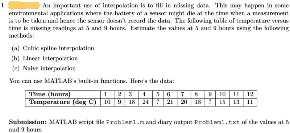 SOLVED: Please do this correctly and type the code here. An important use of interpolation is to ...