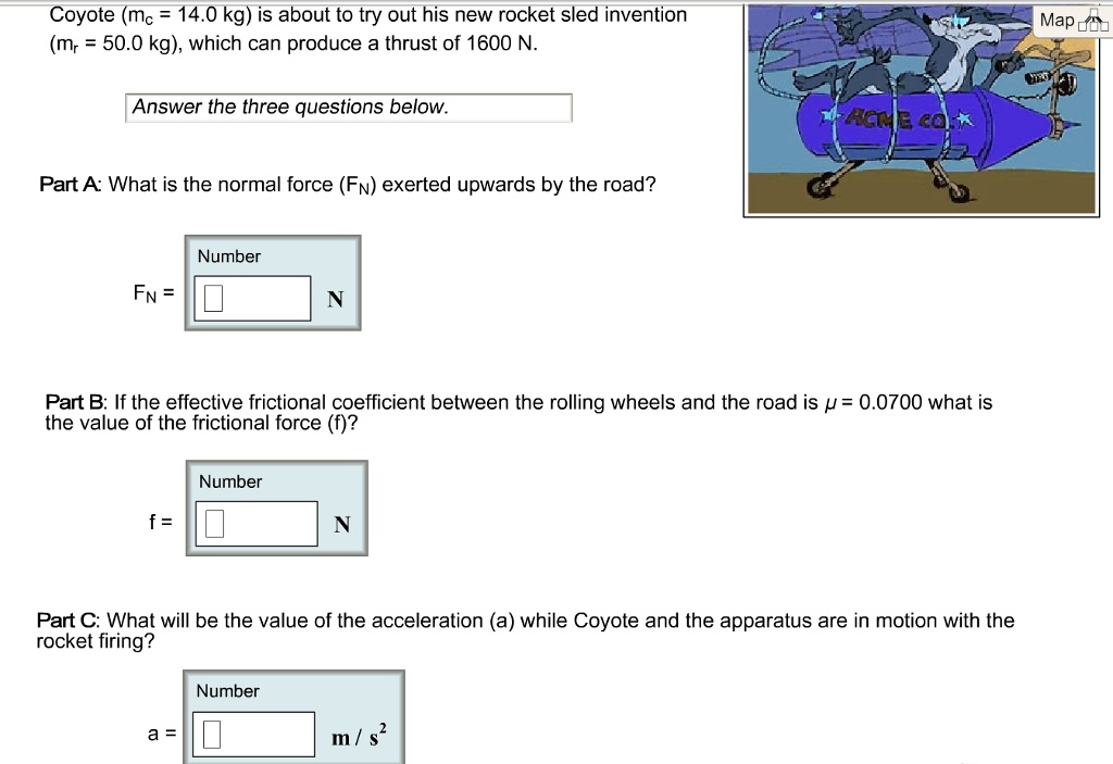 SOLVED: Coyote (m = 14.0 kg) is about to try out his new rocket sled ...