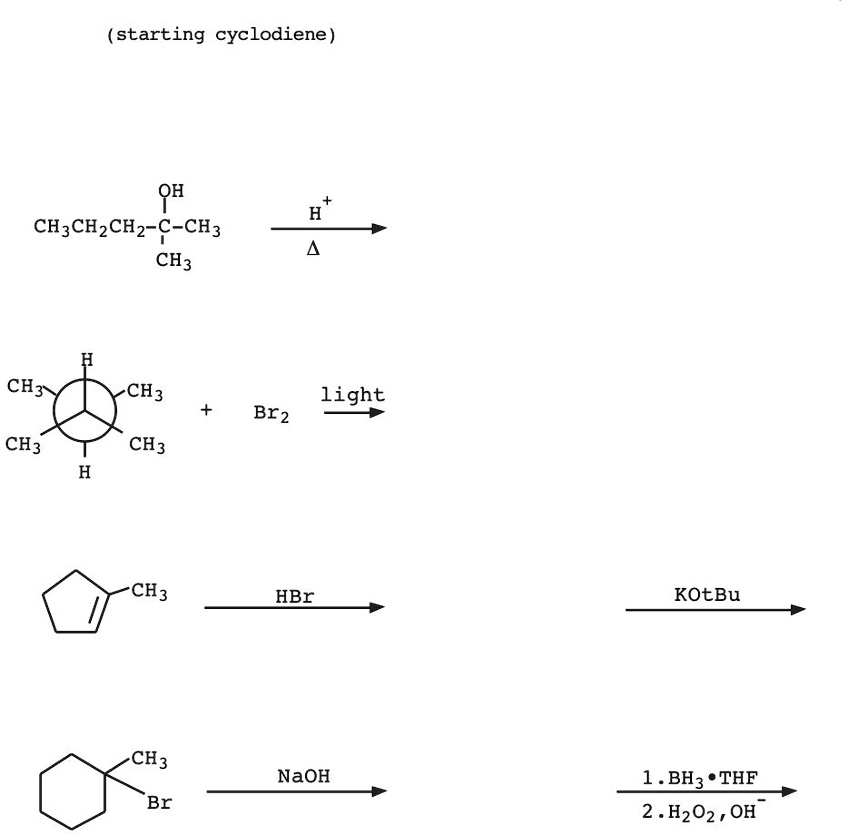 SOLVED: 'starting cyclodiene) QH CHzCH2CHz-C-CH3 CH3 CH3 light Br2 CH3 CH3 HBr KOtBu CH3 NaOH 1 ...