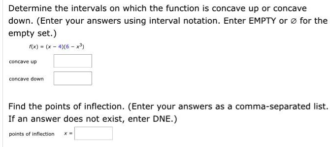 SOLVED: Determine the intervals on which the function is concave Up or ...