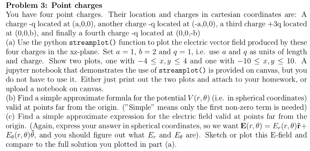SOLVED: Problem 3: Point Charges You have four point charges. Their ...