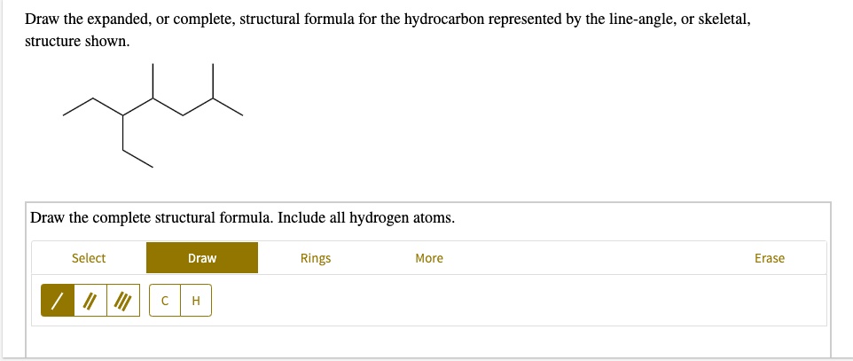 Draw the expanded, or complete, structural formula for the hydrocarbon represented by the line ...