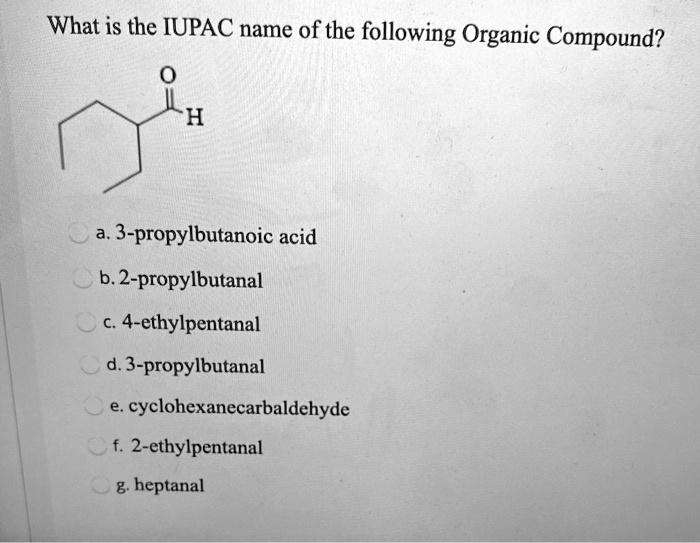 SOLVED:What is the IUPAC name of the following Organic Compound? 3 ...