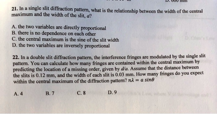 SOLVED: 21. In a single slit diffraction pattern; what is the ...