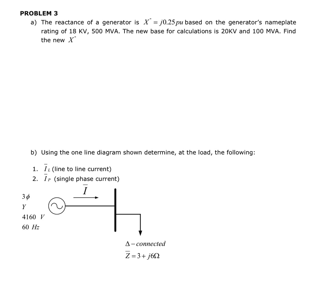 problem 3 a the reactance of a generator is xj025pu based on the ...