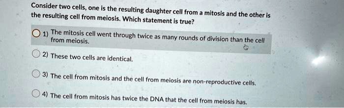 consider two cells one is the resulting daughter cell the resulting ...