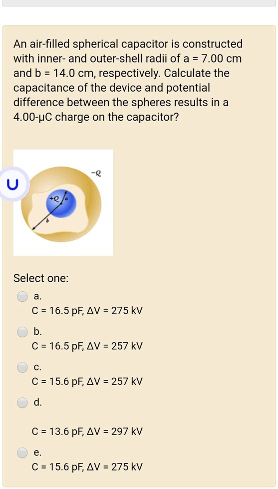 an air filled spherical capacitor is constructed with inner and outer ...