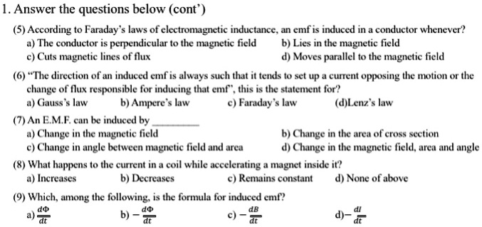 1. Answer the questions below (cont') (5) According to Faraday's laws ...