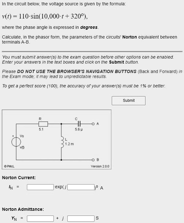 In the circuit below, the voltage source is given by the formula: v(t) = 110·sin(10,000·t + 320 ...