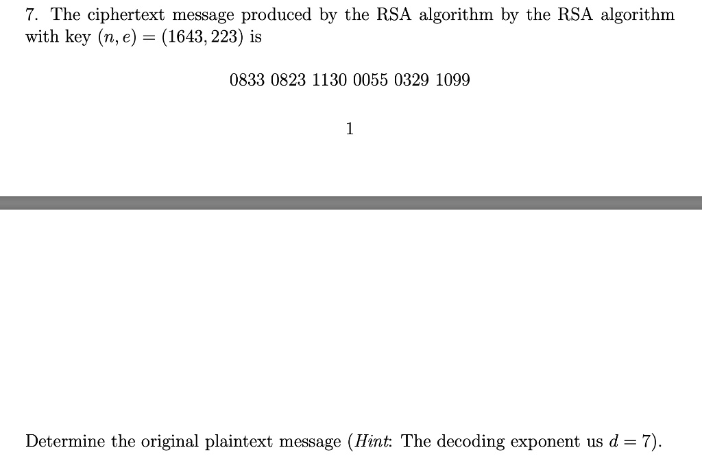 Solved The Ciphertext Message Produced By The Rsa Algorithm By The Rsa 6627