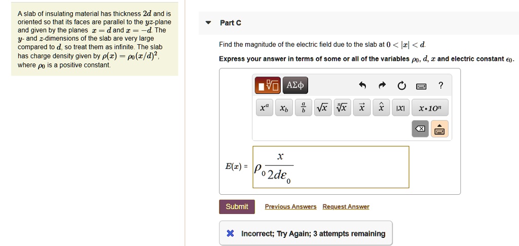 SOLVED: A slab of insulating material has thickness 2d and is oriented ...