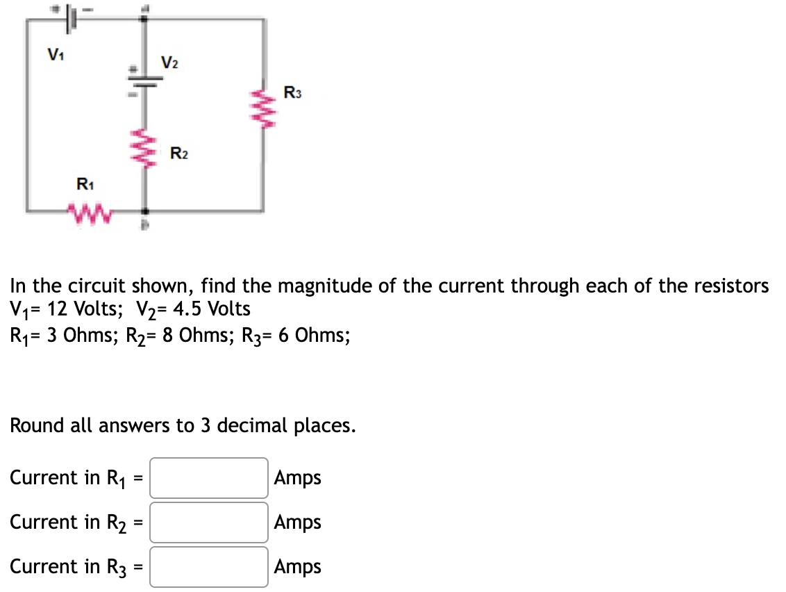 in the circuit shown find the magnitude of the current through each of the resistors v112 volts ...
