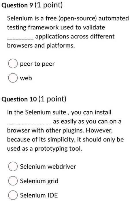 Solved Question 9 1 Point Selenium Is A Free Open Source Automated Testing Framework Used