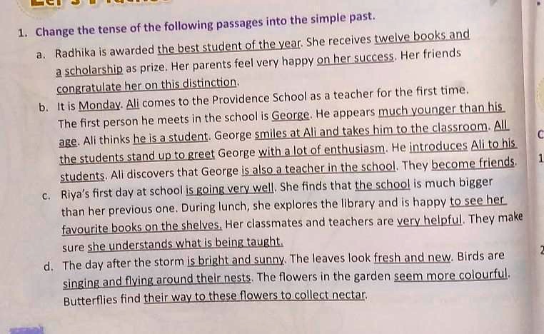 SOLVED: 'Change the tense of the following passage into the simple past