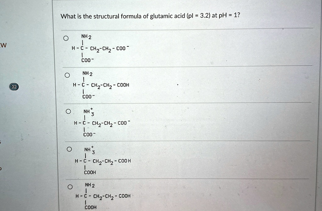 what is the structural formula of glutamic acid pl 32 at ph 1 nh 2 h c ...