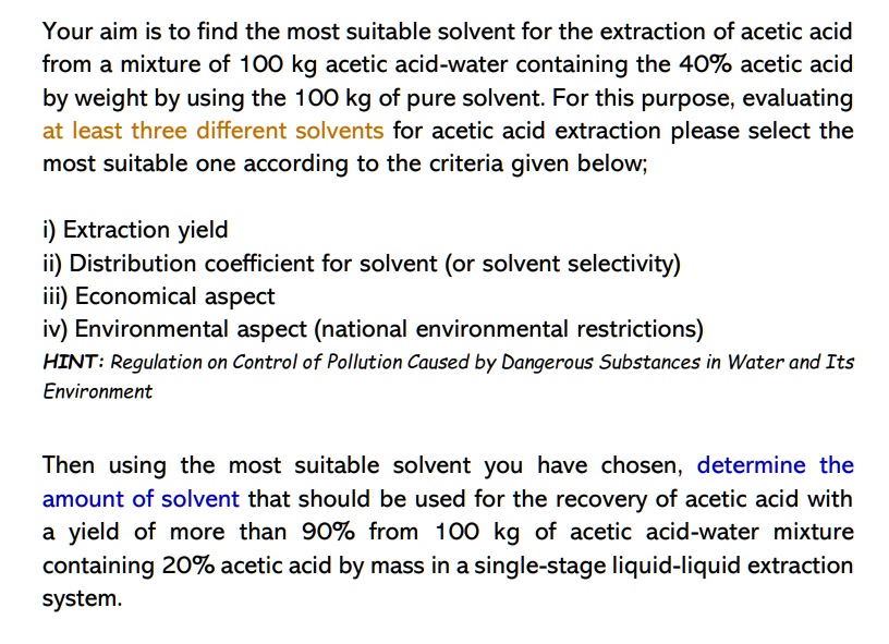SOLVED: Your aim is to find the most suitable solvent for the extraction of acetic acid from a ...