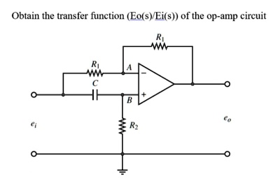 Obtain the transfer function (Eo(s)/Ei(s)) of the op-amp circuit