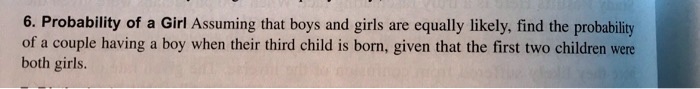 6. Probability of a Girl Assuming that boys and girls are equally ...