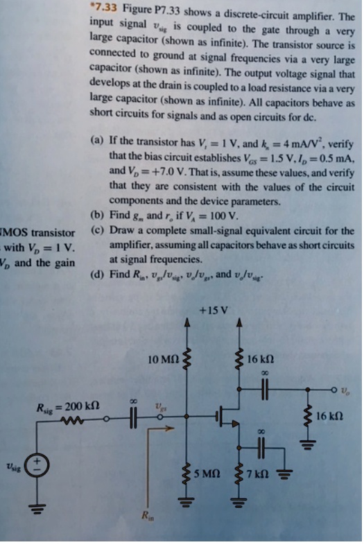 SOLVED: 7.33 Figure P7.33 shows a discrete-circuit amplifier. The input signal v is coupled to ...