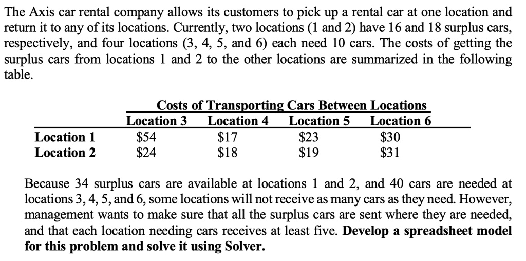 SOLVED: The Axis car rental company allows its customers to pick up a ...