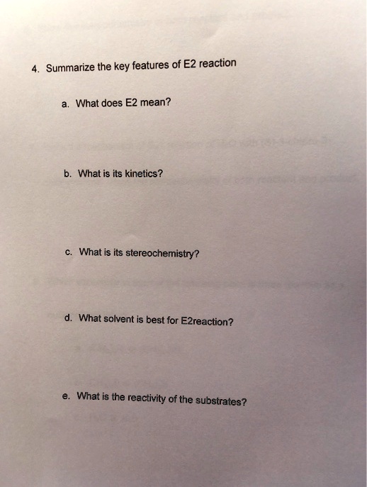 summarize the key features of e2 reaction what does e2 mean what is its ...