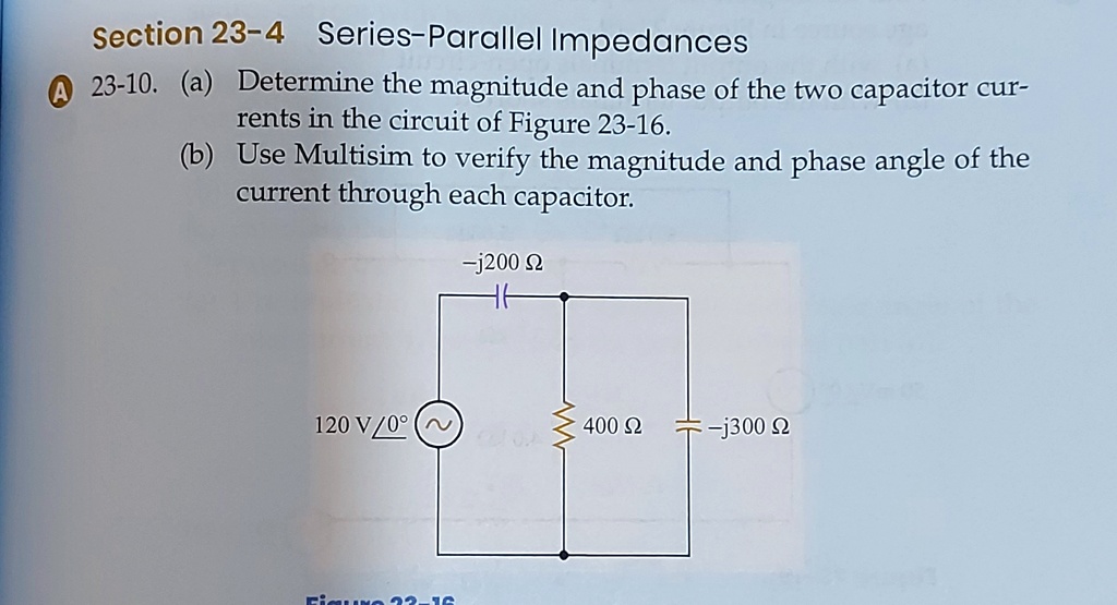 SOLVED: Section 23-4 Series-Parallel Impedances (A) 23-10. (a ...