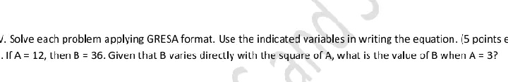 SOLVED: '. Solve each problem applying GRESA format: Use the indicated variables in writing the ...