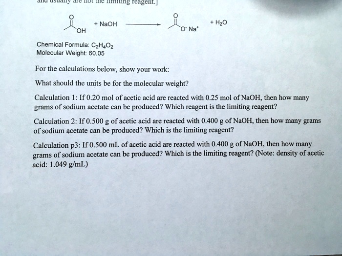 and usually are not the limiting reagent.] + NaOH OH + H?O O Na? Chemical Formula: C?H?O ...
