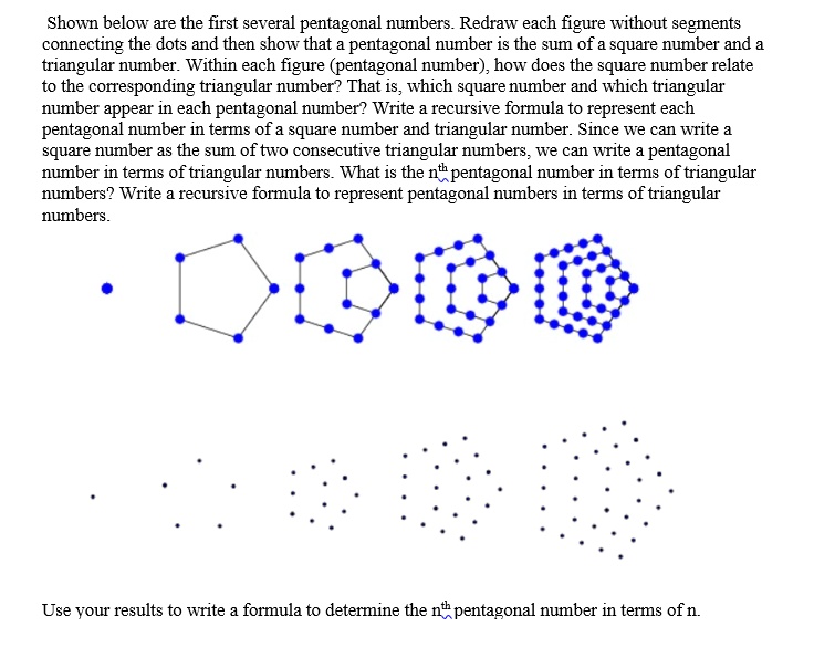 shown below are the first several pentagonal numbers redraw each figure ...