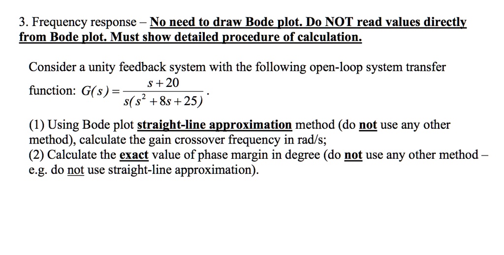 SOLVED: 3. Frequency response – No need to draw Bode plot. Do NOT read values directly from Bode ...