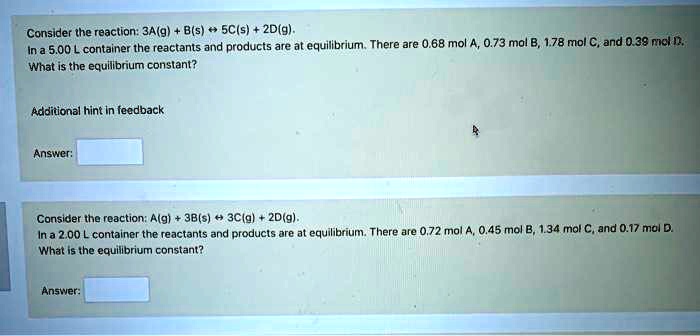 SOLVED: Consider the reaction: 3A(g) B(s) sc(s) 20(g). 68 mol 0.73 mol ...