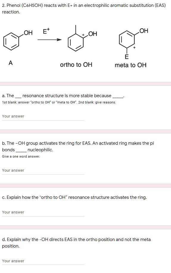 SOLVED: Phenol (C6H6OH) reacts with E+ in an electrophilic aromatic ...
