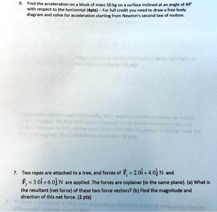 SOLVED: Find the acceleration of a block with a mass of 10 kg on a surface inclined at an angle ...
