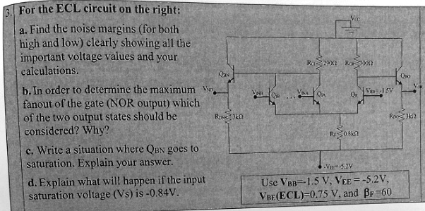 SOLVED: For the ECL circuit on the right: a. Find the noise margins (for both high and low ...