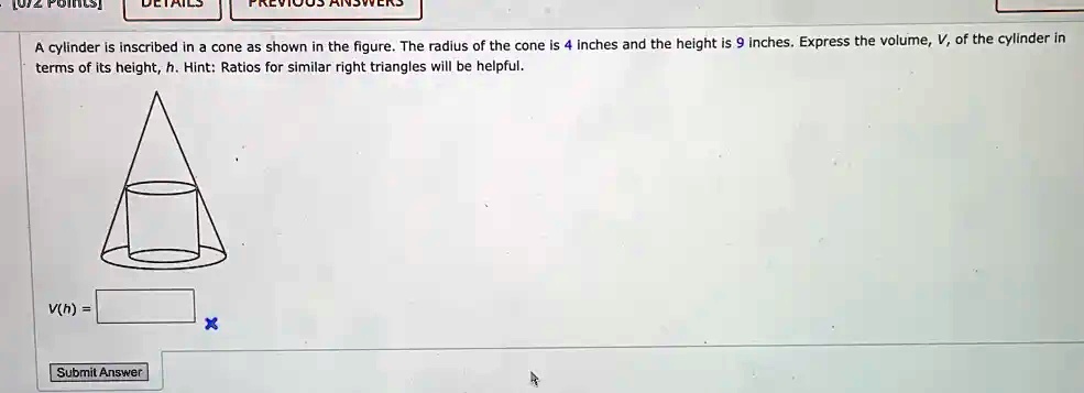 A cylinder is inscribed in a cone as shown in the figure. The radius of ...