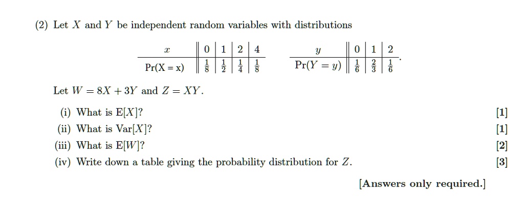 SOLVED: Let X and Y be independent random variables with distributions ...