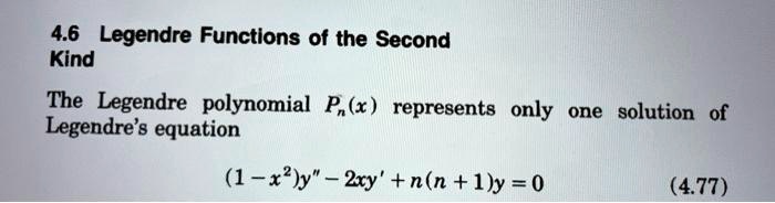 SOLVED: 4.6 Legendre Functions of the Second Kind The Legendre ...