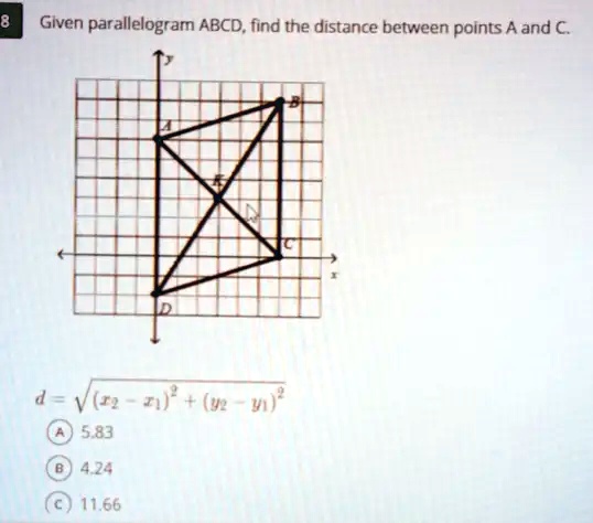 SOLVED: Given parallelogram ABCD, find the distance between points A and € V(r2 Ii)- (u2 5,83 ...