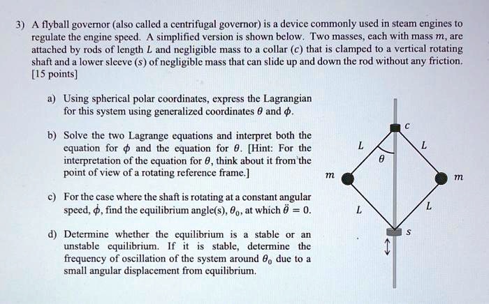 a flyball govemor also called centrifugal governor is device commonly ...
