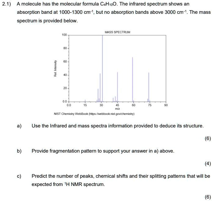 VIDEO solution: A molecule has the molecular formula C4H10O. The ...