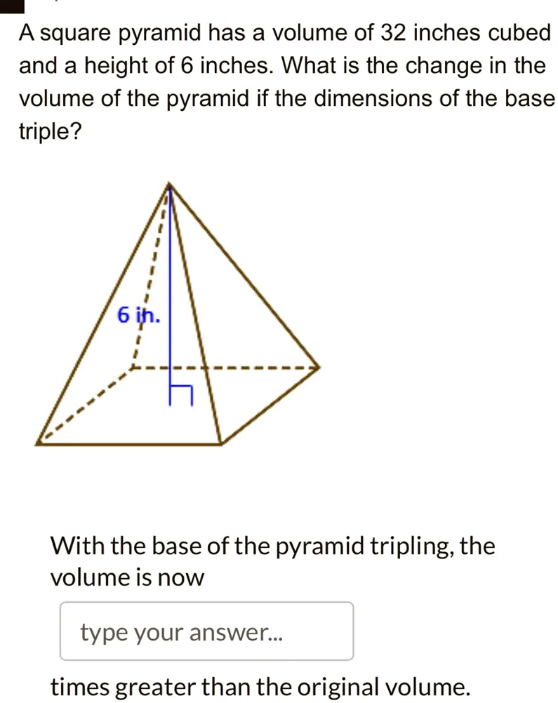 SOLVED: A square pyramid has a volume of 32 cubic inches and a height ...
