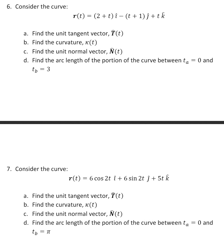 SOLVED: Consider the curve r(t) = (2 + t)i- (t+ 1)j+tk Find the unit tangent vector, T(t) Find ...