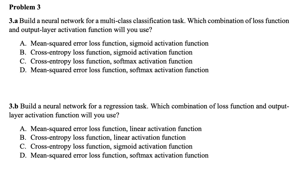 Solved Problem 3 3a Build A Neural Network For A Multi Class Classification Task Which