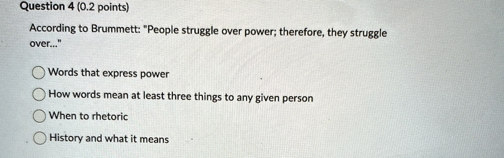 Question 4 02 points according to brummett people struggle...