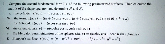 SOLVED: Compute the second fundamental form IIp of the following parametrized surfaces. Then ...